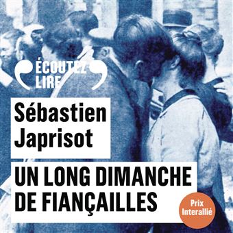Un long dimanche de fiançailles Quatre CD audio lus par Gérard Desarthe ...