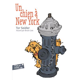 Un chien à New York - Poche - Tor Seidler, Anne Krief, Brock Cole ...