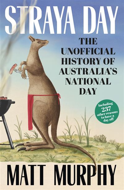 Straya Day: from the bestselling author of RUM and GOLD, with 45 trivia ...