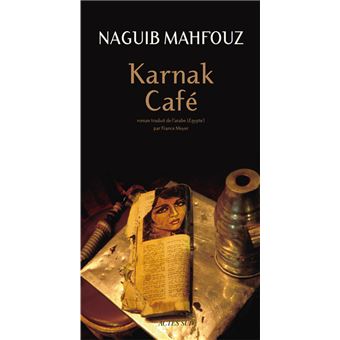 Karnak Café - broché - Naguib Mahfouz, France Meyer - Achat Livre | fnac