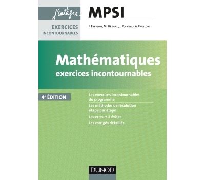 Mathématiques Exercices incontournables MPSI 4ème édition - broché ...