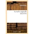 La tache originelle - broché - Emma Bailly - Achat Livre | fnac