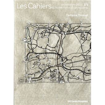 Cahiers du MNAM 171 Tatiana Trouvé - broché - Jean-Pierre Criqui, Jean ...