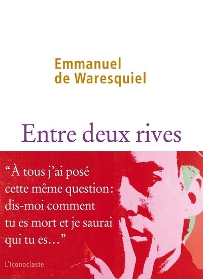 Entre deux rives - broché - Emmanuel De Waresquiel - Achat Livre | fnac