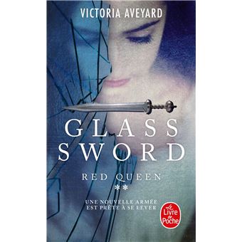 Red Queen - Tome 2 - Glass Sword (Red Queen - Tome 2) - Victoria ...