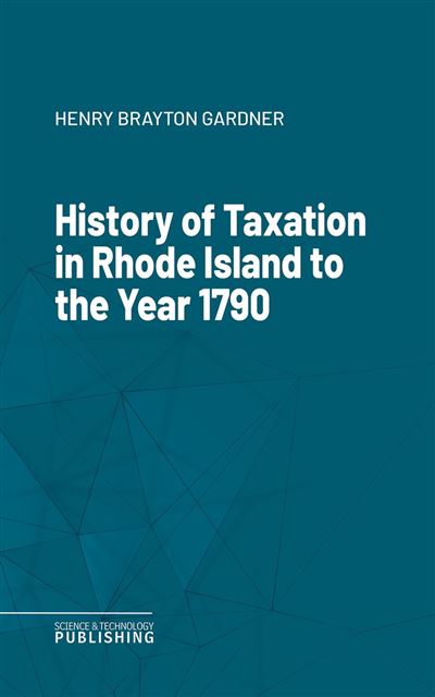 History of Taxation in Rhode Island to the Year 1790 - ebook (ePub ...