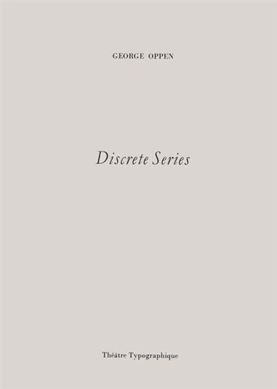 Discrete series - broché - George Oppen - Achat Livre | fnac