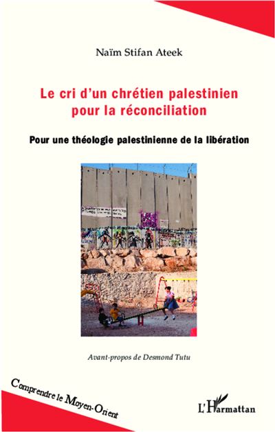 Le cri d'un chrétien palestinien pour la réconciliation Pour une ...
