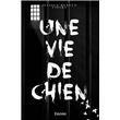Une vie de chien - broché - Jessica Rebelo Vieira - Achat Livre | fnac