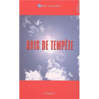 Avis de tempete - broché - Dany Laurent - Achat Livre | fnac