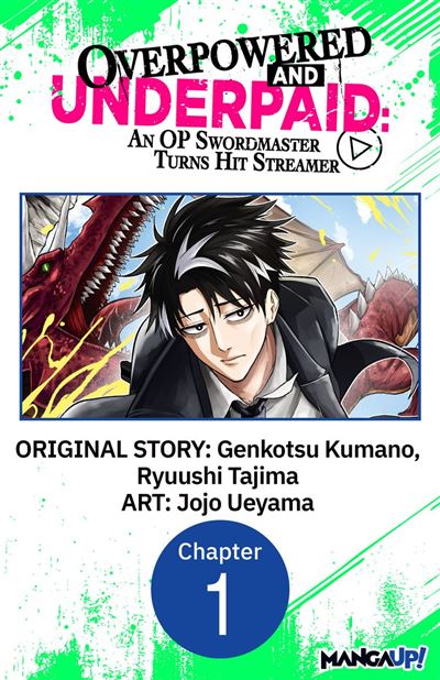 Overpowered and Underpaid: An OP Swordmaster Turns Hit Streamer #001 ...
