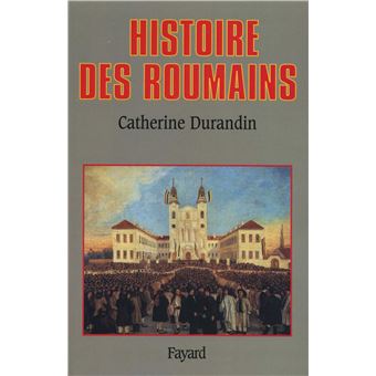 Histoire des Roumains - broché - Catherine A. Rand - Achat Livre ou ...