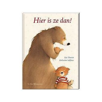 Een Vier Windstreken Prentenboek - Hier is ze dan! - Catherine Leblanc, Eline Markus, Eve ...