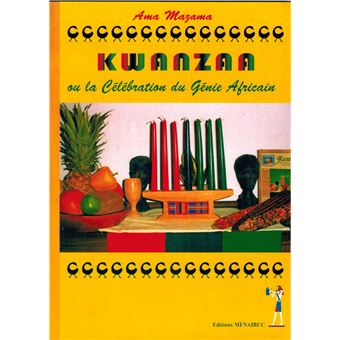 Kwanzaa ou la célébration du - broché - Ama Mazama - Achat Livre | fnac