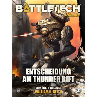 BattleTech Legenden 01 - Entscheidung am Thunder Rift Gray-Death ...