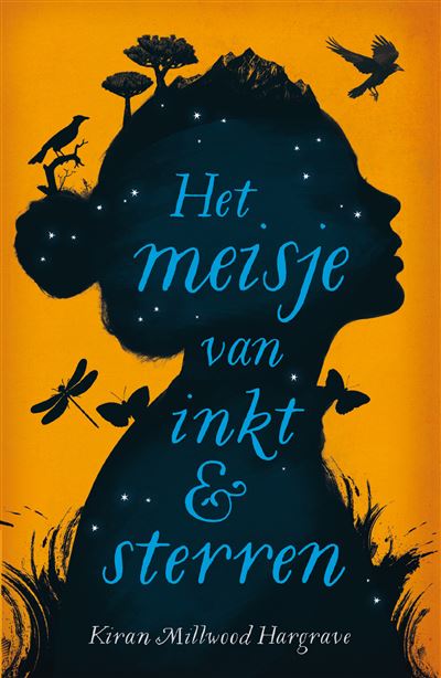 Het meisje van inkt en sterren - cartonné - Kiran Millwood Hargrave ...