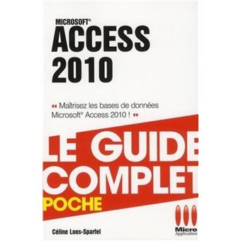 Guide complet poche access 2010 - broché - Céline Loos Sparfel - Achat ...