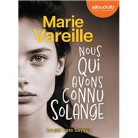 1 avis sur Nous qui avons connu Solange Marie Vareille, Lara Suyeux ...