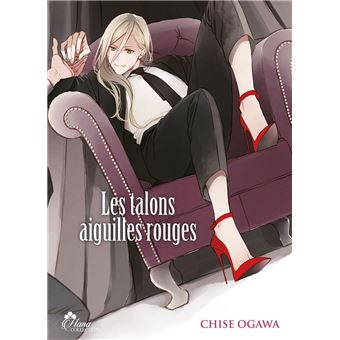 Les talons Aiguilles Rouges - broché - Chise Ogawa, Chise Ogawa, Chise ...