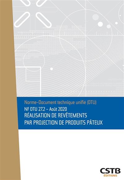 NF DTU 27.2 - Août 202 - Réalisation de revêtements par projection de ...