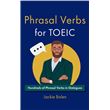 Phrasal Verbs for TOEIC: Hundreds of English Phrasal Verbs in Dialogues - ebook (ePub) - Jackie ...