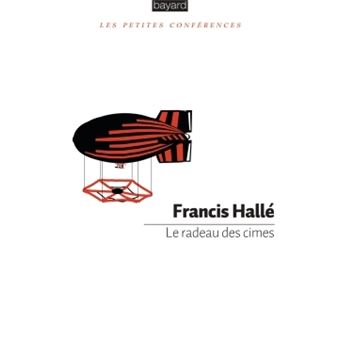 Le radeau des cimes Exploration des canopées forestières - broché ...