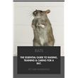 Rats: The Essential Guide to Raising, Training & Caring for A Rat ...