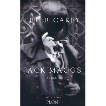 Jack Maggs - broché - Peter Carey, André Zavriew - Achat Livre | fnac