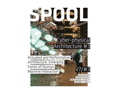 SPOOL - Actuated and Performative Architecture: Emerging Forms of Human ...