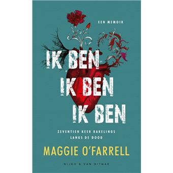 Ik ben, ik ben, ik ben Zeventien keer rakelings langs de dood - broché ...