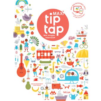 Maxi Tip Tap, mon grand imagier interactif - cartonné - Louis Rigaud ...