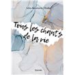 Tous les chants de la vie - broché - Iulia-Anamaria Ghidiu - Achat ...