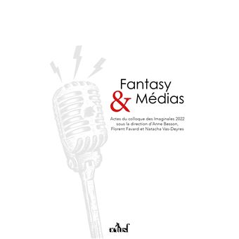 Fantasy et Médias - broché - Anne Besson - Achat Livre | fnac