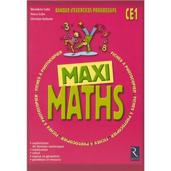 Maxi Maths Ce1 Banque d'exercices progressifs - broché - Bénédicte ...
