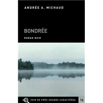 Bondree - broché - Andrée A. Michaud - Achat Livre | fnac