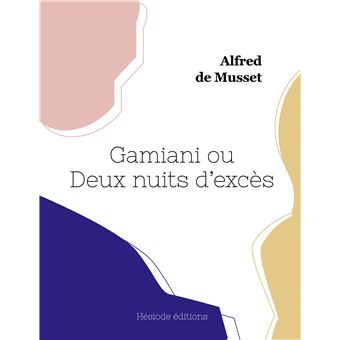 Gamiani ou Deux nuits d'excès - broché - Alfred De Musset - Achat Livre ...