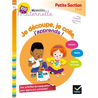 Je découpe, je colle, j'apprends Petite Section Dès 2 à 4 ans - broché ...