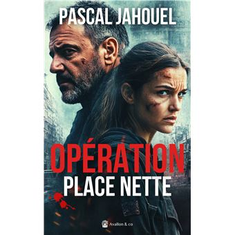 Opération place nette - broché - Pascal Jahouel - Achat Livre ou ebook ...