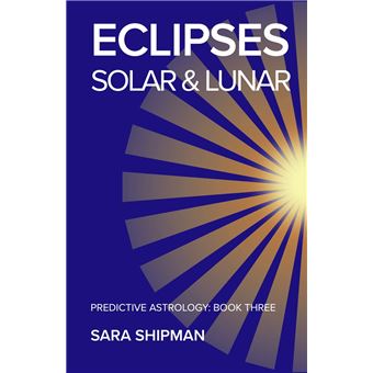 Eclipses: Solar & Lunar - ebook (ePub) - Sara Shipman - Achat ebook | fnac