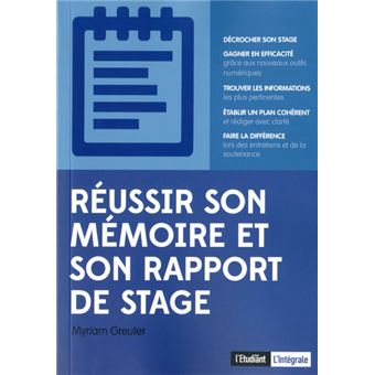 Réussir son mémoire et son rapport de stage - broché - Myriam Greuter - Achat Livre | fnac