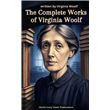 The Complete Works of Virginia Woolf Novels, Essays, and Literary ...