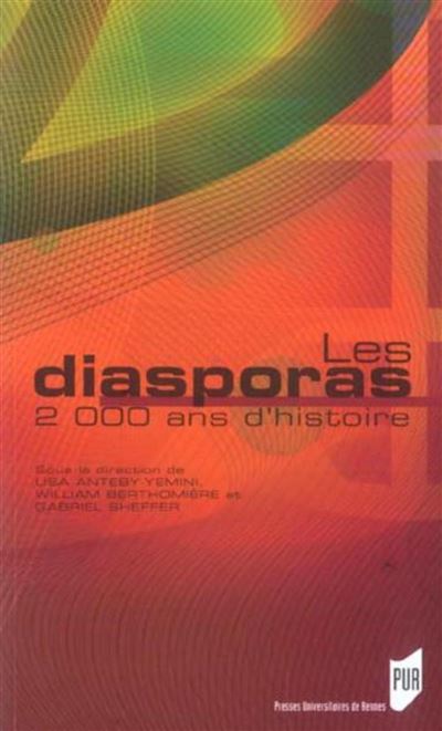 Diasporas 2000 ans d'histoire - broché - Gabriel Sheffer, William ...