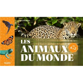 Les animaux du monde de A à Z - cartonné - Sylvie Bezuel - Achat Livre ...