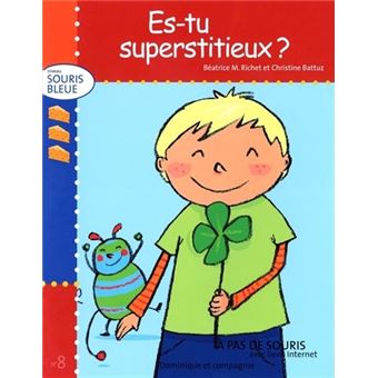 Es-tu superstitieux? Souris bleue, 200 mots - broché - RICHET BEATRICE ...