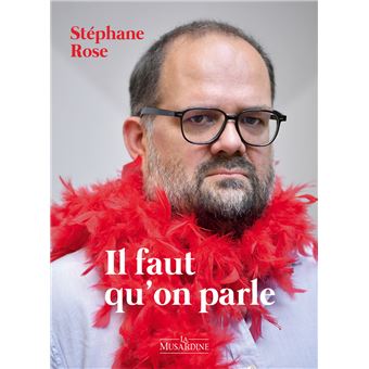 Il faut qu'on parle - broché - Stéphane Rose - Achat Livre ou ebook | fnac