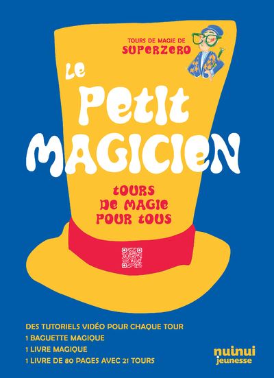 Le petit magicien - Tours de magie pour tous - Boîte ou accessoire - Anna Bonomi, SuperZero ...