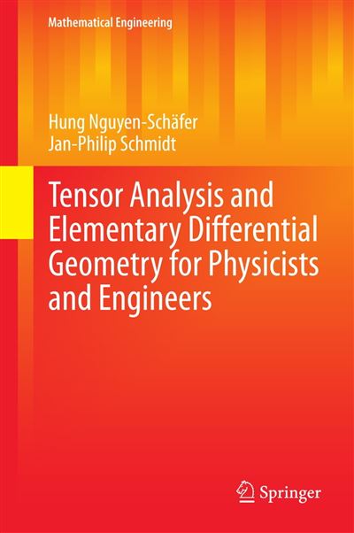 Tensor analysis and elementary differential geometry for phy - relié - Hung Nguyen-Schäfer ...