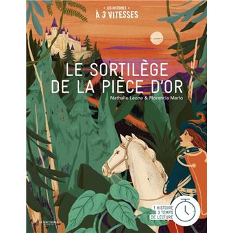 Le Sortilège de la pièce d'or - cartonné - Nathalie Leone, Olivia Godat ...