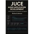 JUCE Audio Application Development Definitive Reference for Developers and Engineers - ebook ...