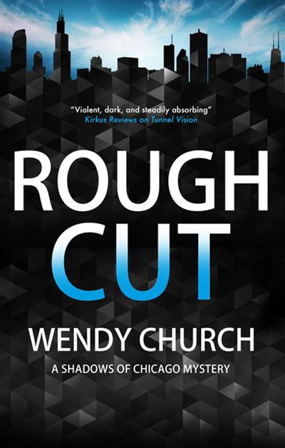 Rough Cut - Dernier livre de Wendy Church - Précommande & date de ...
